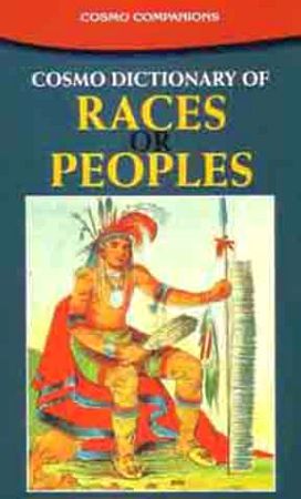 Cosmo Dictionary of Races or Peoples - Cosmo Publications