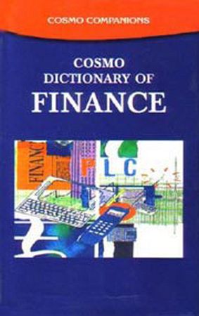 Cosmo Dictionary of Finance - Cosmo Publications