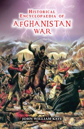 Historical Encyclopaedia of Afghanistan War - Cosmo Publications