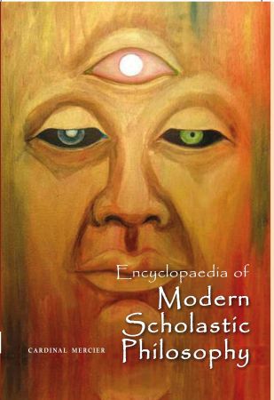 Encyclopaedia of Modern Scholastic Philosophy - Cosmo Publications