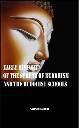 Early History of Spread of Buddhism and Buddhist Schools - Cosmo ...