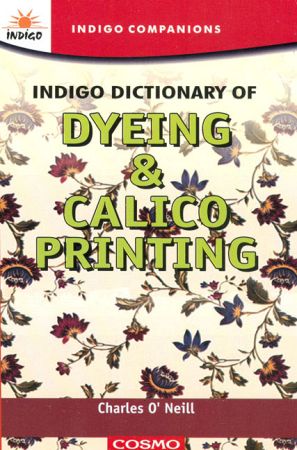 Indigo Dictionary of Dyeing and Calico Printing