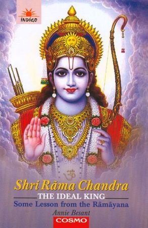 Shri Rama Chandra - The Ideal King, Some Lesson from the Ramayana