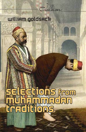 Selections from Muhammadan Traditions - Cosmo Publications