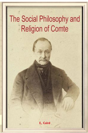 Social Philosophy and Religion of Comte - Cosmo Publications