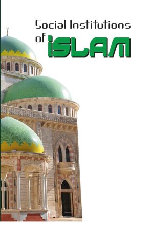 Social Institutions of Islam. - Cosmo Publications
